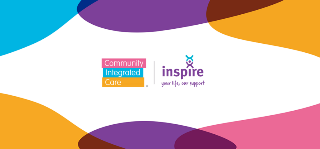 We’re proud to join forces with Inspire - Community Integrated Care